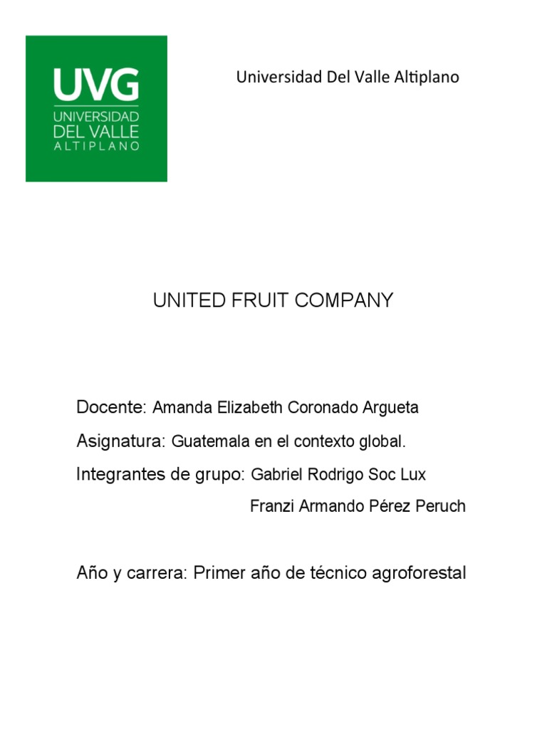 Impacto de la United Fruit Company en Guatemala | PDF | Guatemala ...