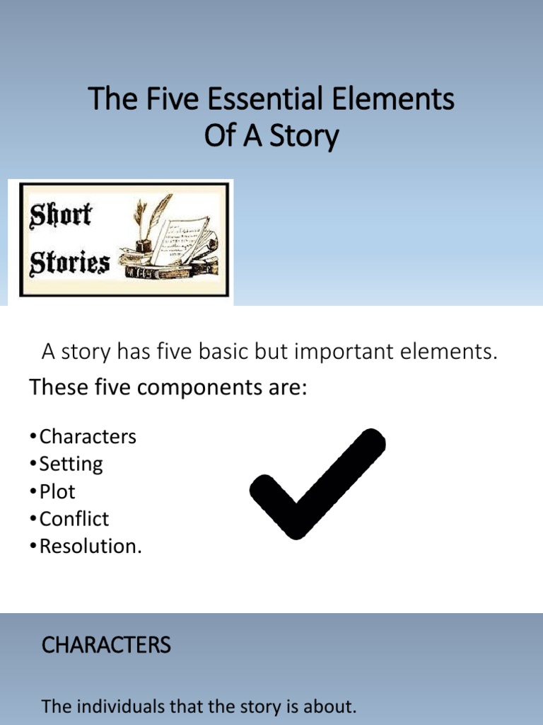 The Five Essential Elements of A Story | PDF | General Fiction