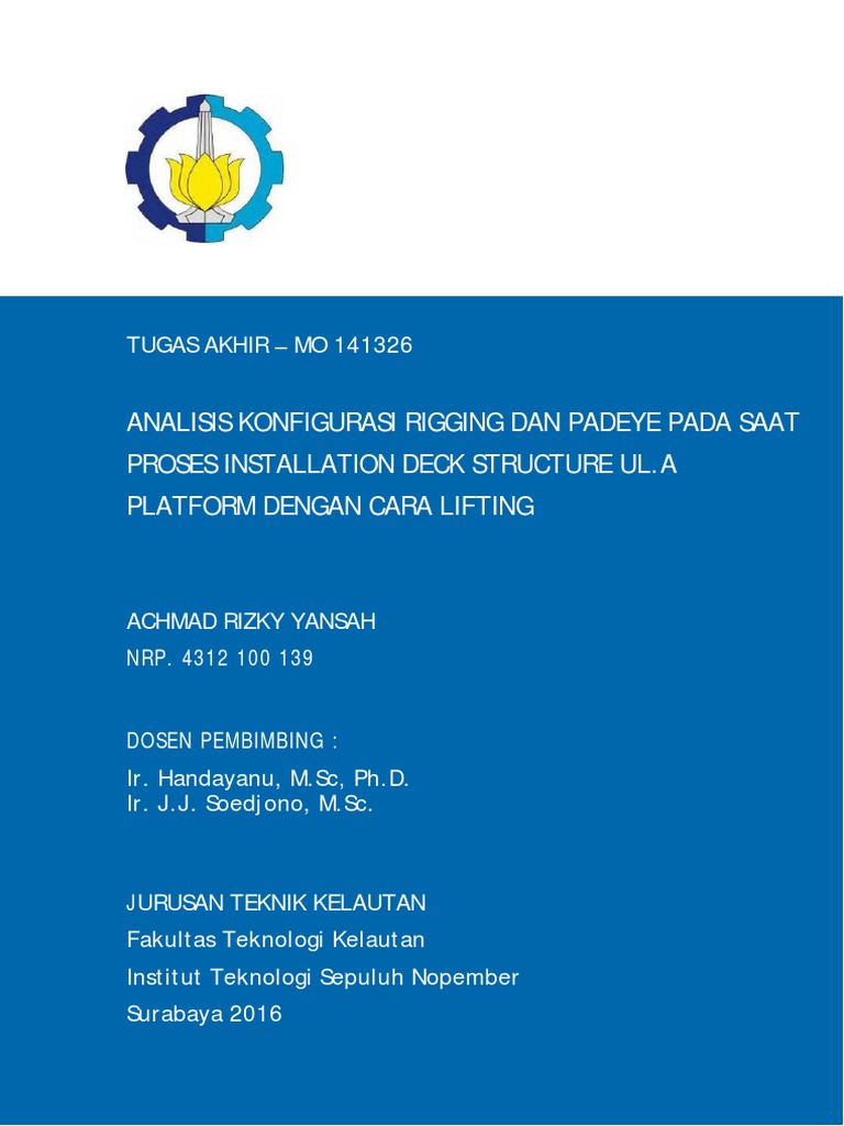 Analisis Konfigurasi Rigging Dan Padeye Pada Saat Proses Installation Deck Structure Ul.A ...