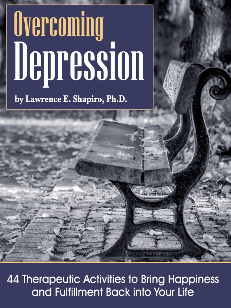 Overcoming Depression Workbook 2017 Shapiro | PDF | Major Depressive ...