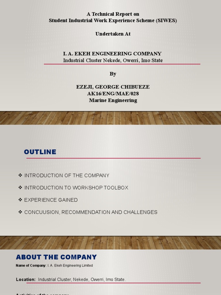 A Technical Report On Student Industrial Work Experience Scheme (SIWES ...