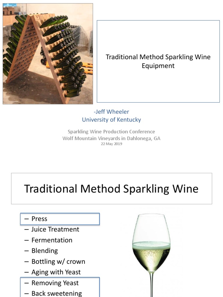 Traditional Method Sparkling Wine Equipment: - Jeff Wheeler University ...