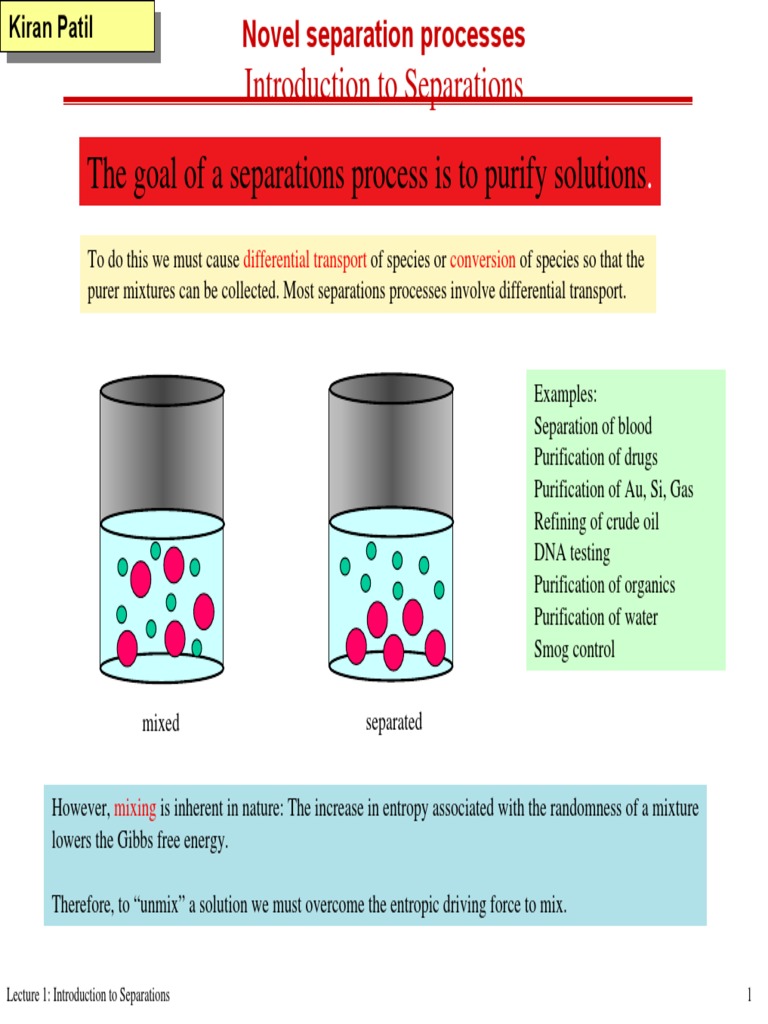 The Goal of A Separations Process Is To Purify Solutions | PDF | Distillation | Mixture