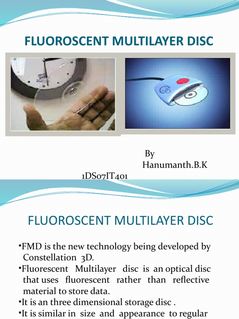 Fluoroscent Multilayer Disc: by Hanumanth.B.K 1DS07IT401 | PDF ...