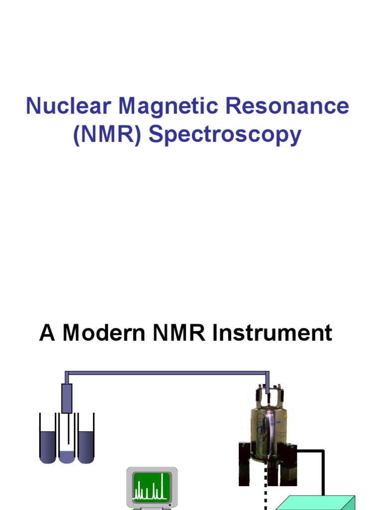 Nuclear Magnetic Resonance (NMR) Spectros | PDF | Nuclear Magnetic Resonance | Proton Nuclear ...