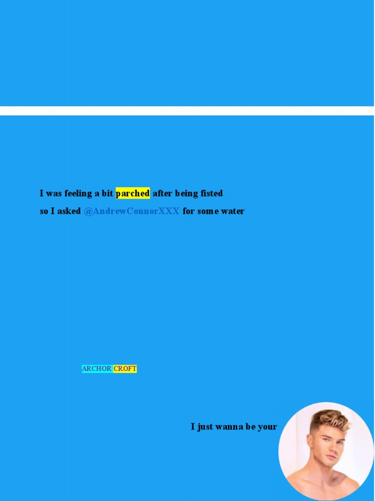 I Was Feeling A Bit Parched After Being Fisted So I Asked For Some ...