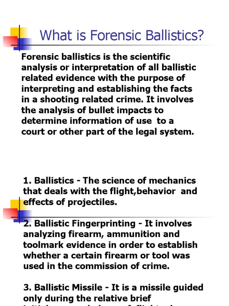 What Is Forensic Ballistics? | PDF | Ballistics | Firearms