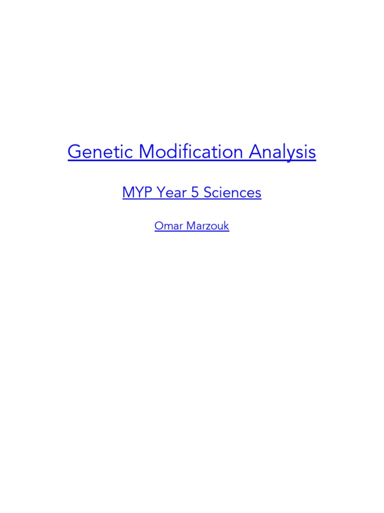 Genetic Modification Analysis: MYP Year 5 Sciences | PDF | Agriculture ...