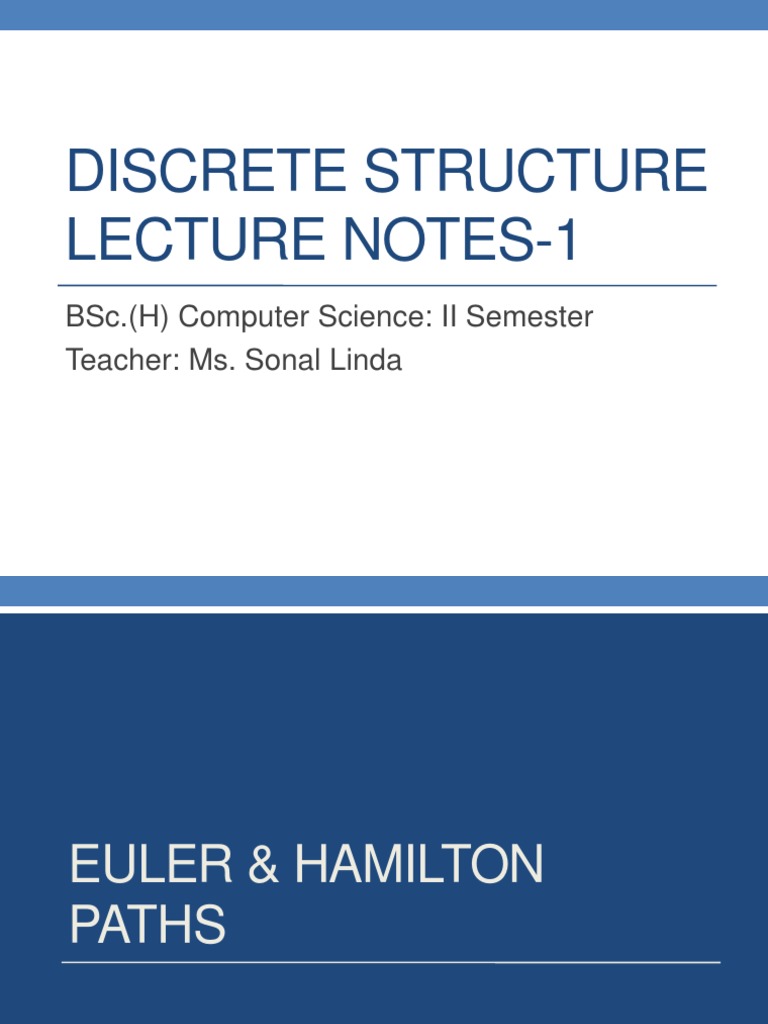 Discrete Structure Lecture Notes-1: Bsc. (H) Computer Science: Ii ...