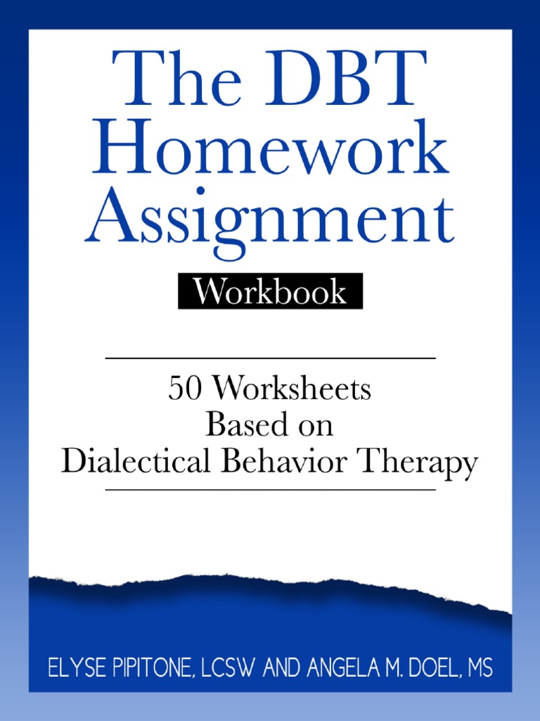 DBT Assignment Workbook F0220 | PDF | Dialectical Behavior Therapy ...