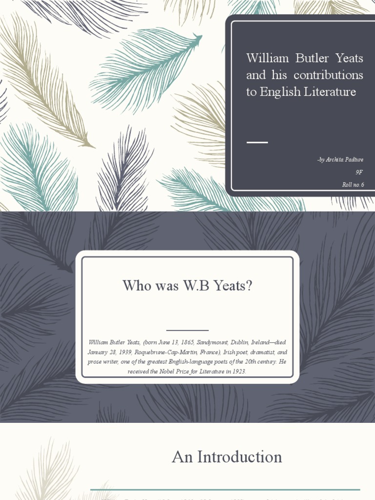 W.B Yeats PPT (Improved) | PDF | W. B. Yeats