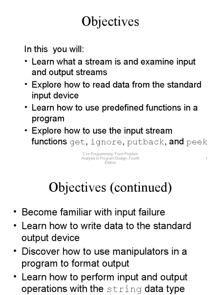 Objectives: C++ Programming: From Problem Analysis To Program Design ...