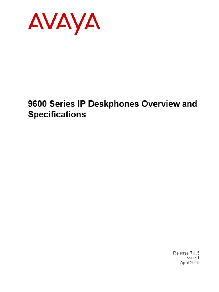 Avaya 9600 Series IP Deskphones Overview and Specifications R7.1.5 ...