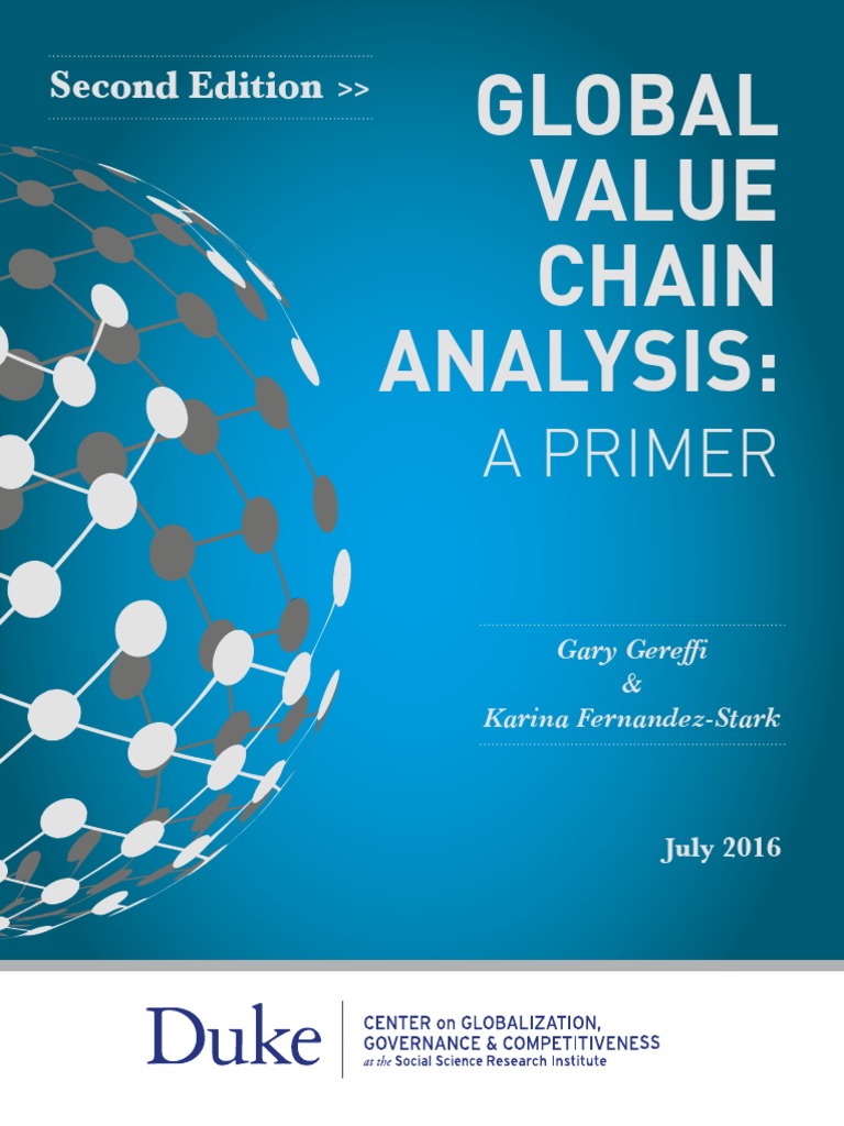 Duke CGGC Global Value Chain GVC Analysis Primer 2nd Ed 2016 | PDF ...
