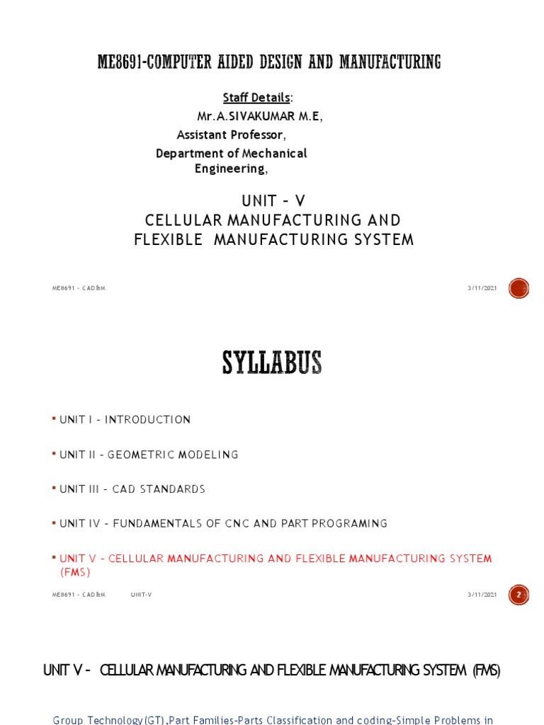 Unit - V Cellular Manufacturing and Flexible Manufacturing System ...