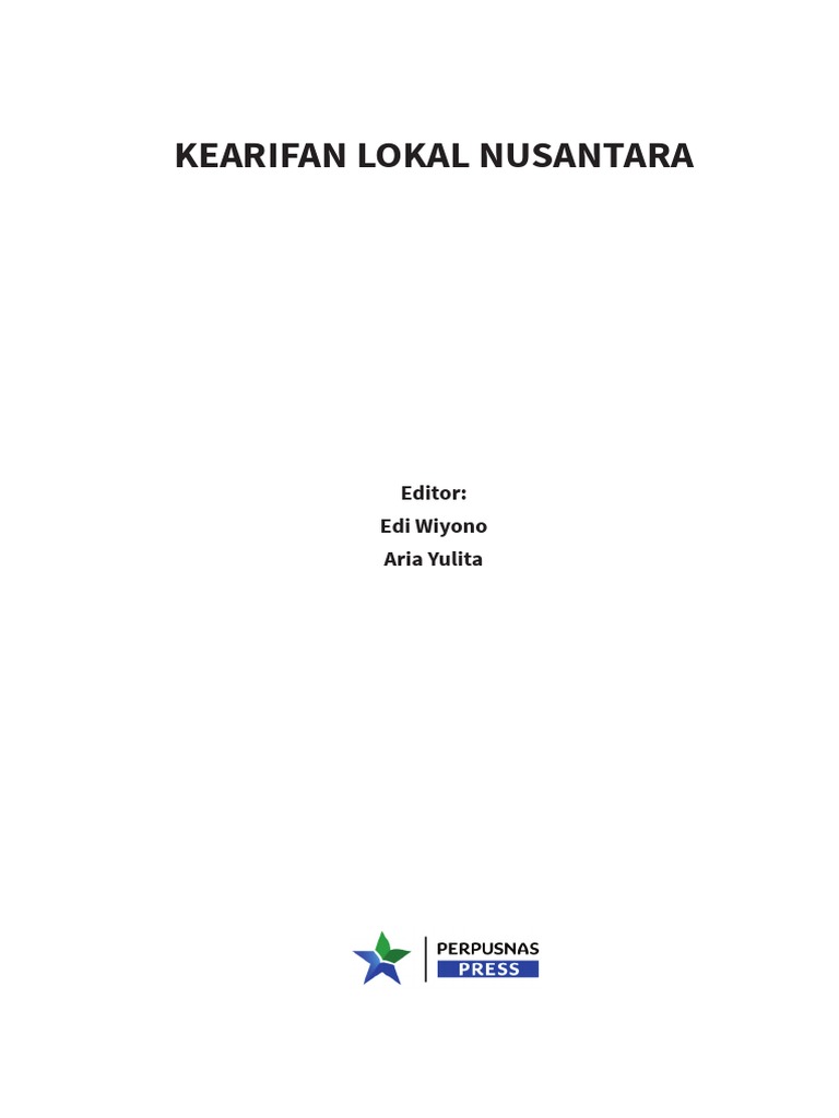 Kearifan Lokal Nusantara: Editor: Edi Wiyono Aria Yulita | PDF | Ilmu ...