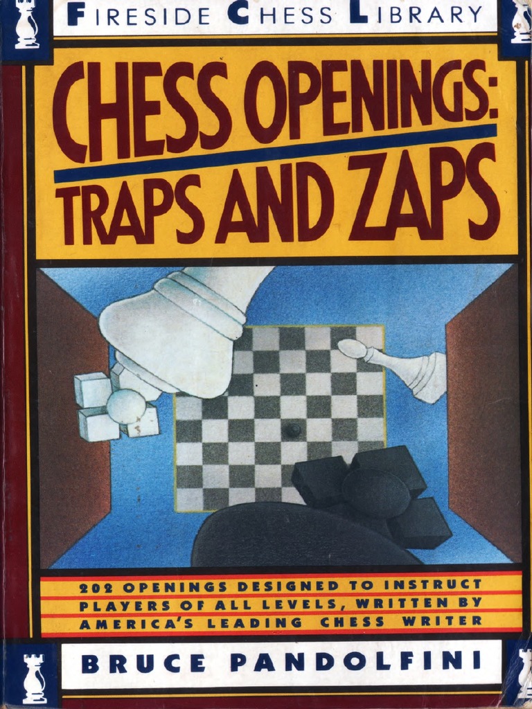 Bruce Pandolfini - Chess Openings Traps and Zaps | PDF