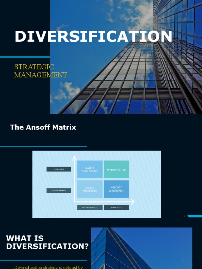 DIVERSIFICATION Strategic Management | PDF | Business | Market (Economics)