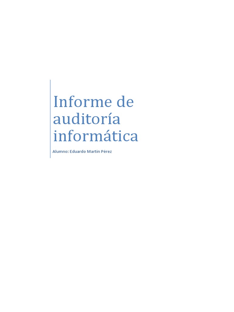 Informe de Auditoria Informatica | PDF | Seguridad | La seguridad ...