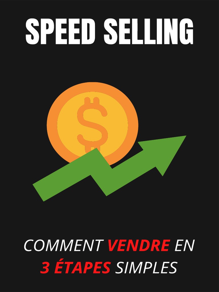 Speed Selling : Vendez en 3 Étapes | PDF | Commercialisation | Internet