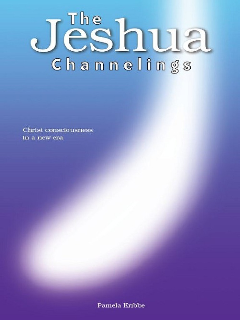 Jeshua Channelings: Christ Consciousness Insights | PDF | Good And Evil ...