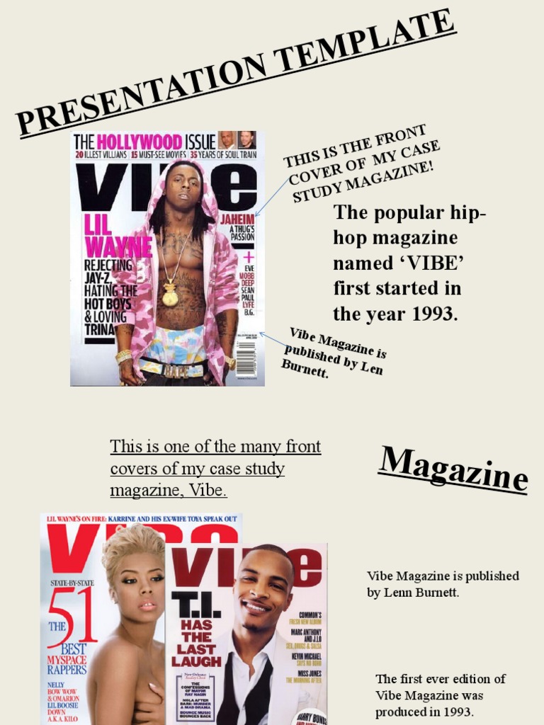 The Popular Hip-Hop Magazine Named VIBE' First Started in The Year 1993 ...