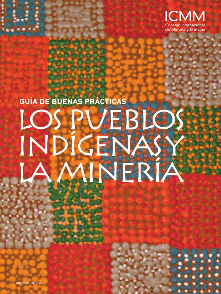 ICMM Guide Pueblos Indigenas y La Mineria | PDF | Minería | Unión Europea