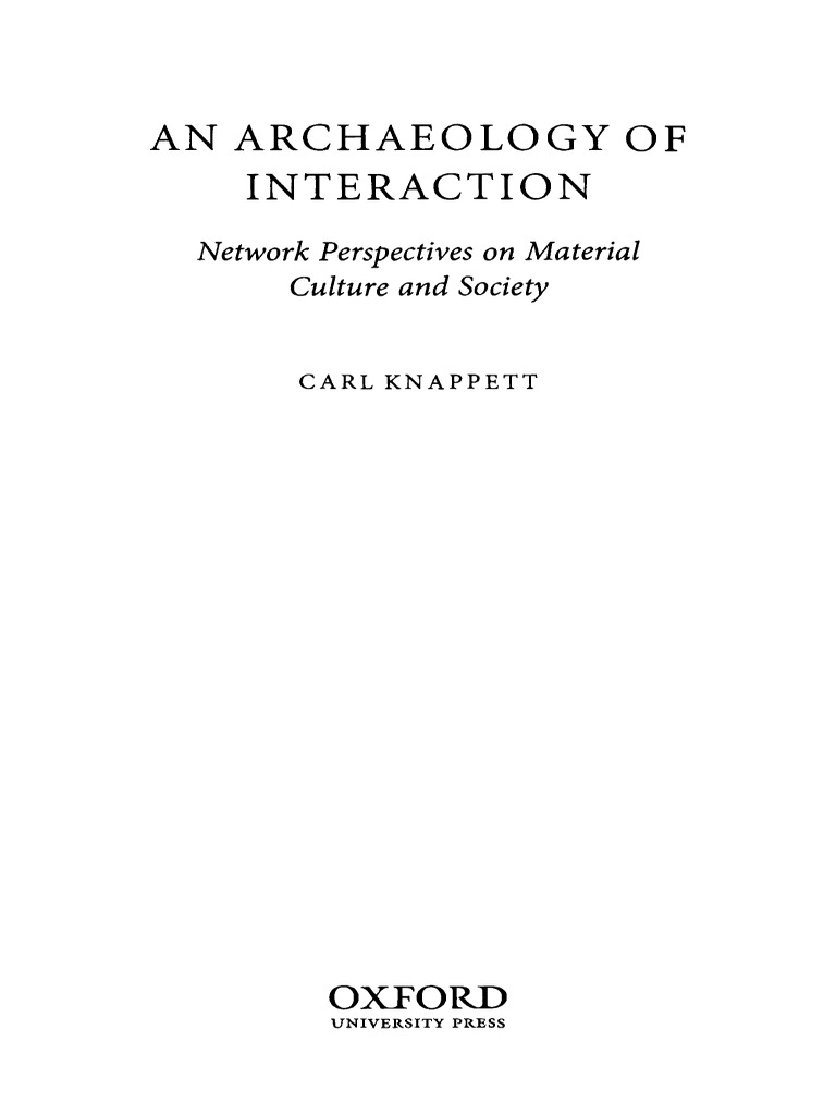 Carl Knappett - An Archaeology of Interaction Network Perspectives On ...