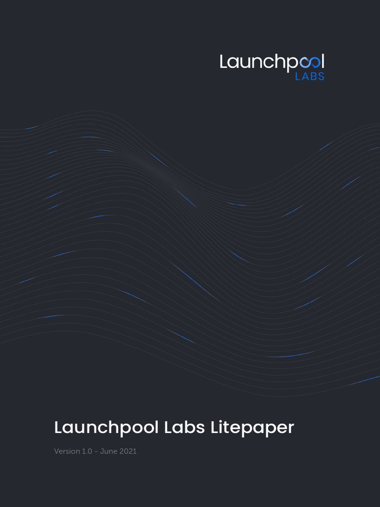 Launchpool Labs Litepaper | PDF | Startup Company | Small Business & Entrepreneurs