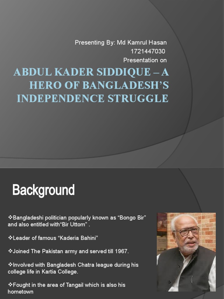 Abdul Kader Siddique - A Hero of Bangladesh's | PDF