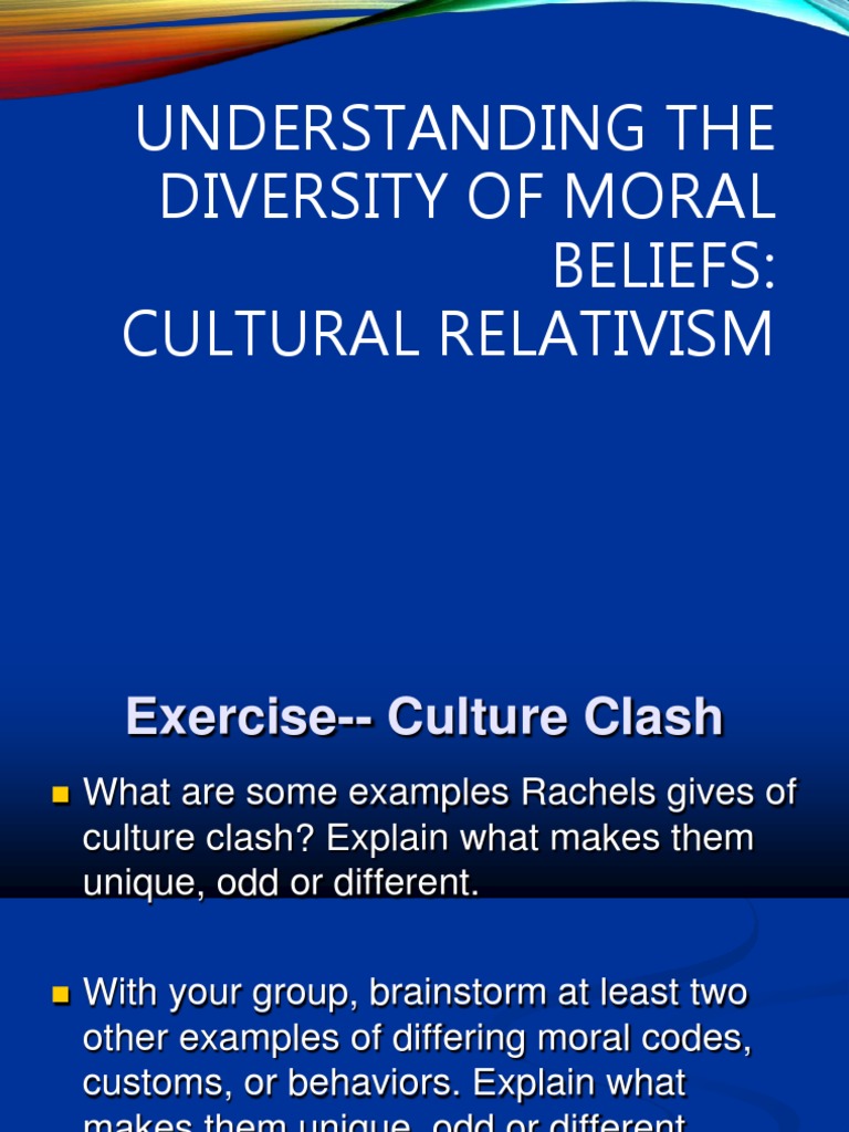 Understanding The Diversity of Moral Beliefs: Cultural Relativism | PDF ...
