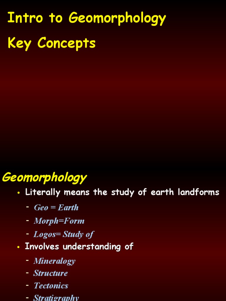 Intro To Geomorphology Key Concepts | PDF | Geomorphology | Force