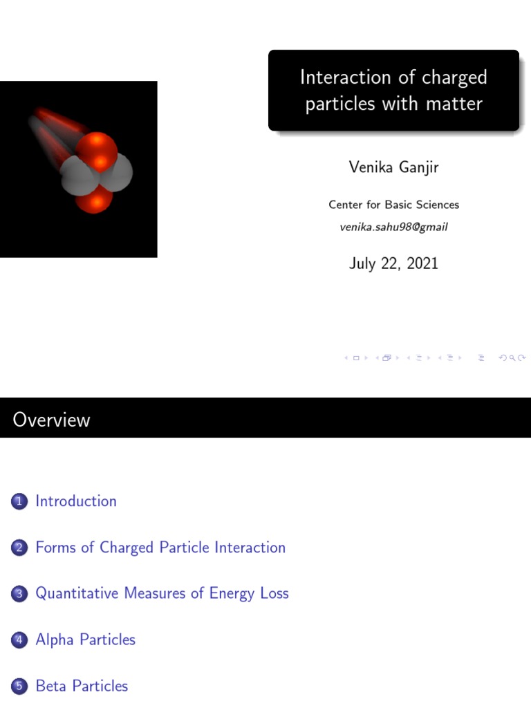 Interaction of Charged Particles With Matter: Venika Ganjir | PDF | Electron | Electromagnetic ...