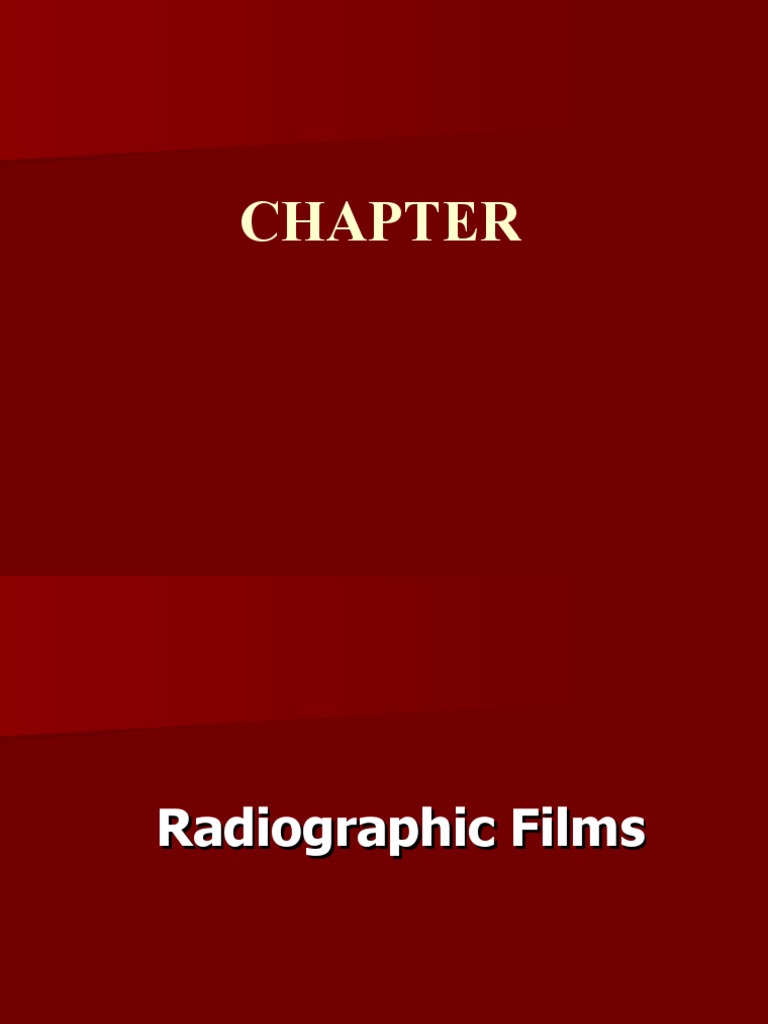 Everything You Need to Know About Radiographic Films | PDF ...