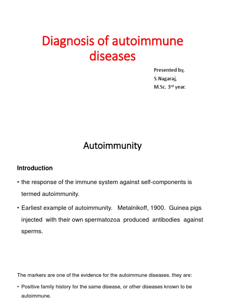 Diagnosis Of Autoimmune Diseases Presented By S Nagaraj M Sc 3 Year
