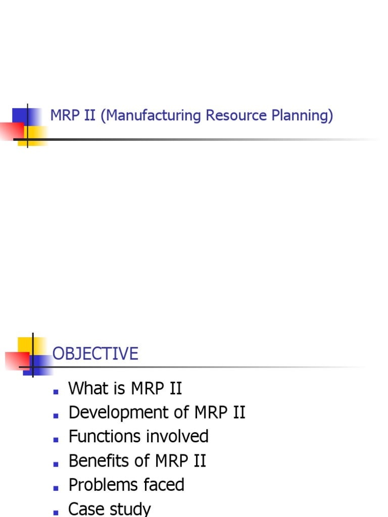 MRP II (Manufacturing Resource Planning) | PDF | Information Technology ...
