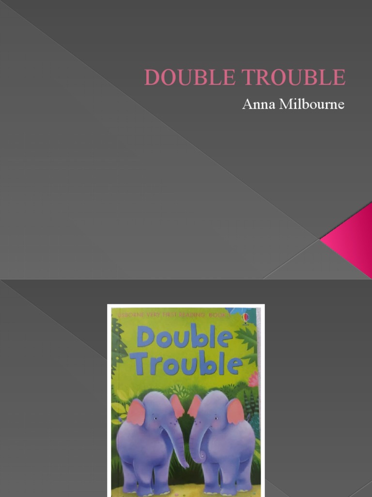 Double Trouble | PDF
