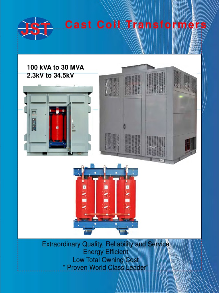 JST Cast Coil Transformers: World Class Quality, Reliability and ...