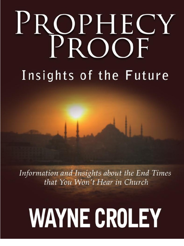 Prophecy Proof Insights of The Future Information and Insights About ...