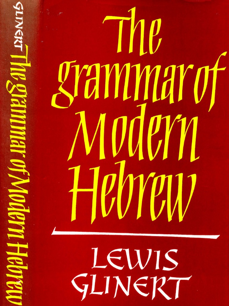 Pub The Grammar of Modern Hebrew | PDF | Canaan | Language Mechanics