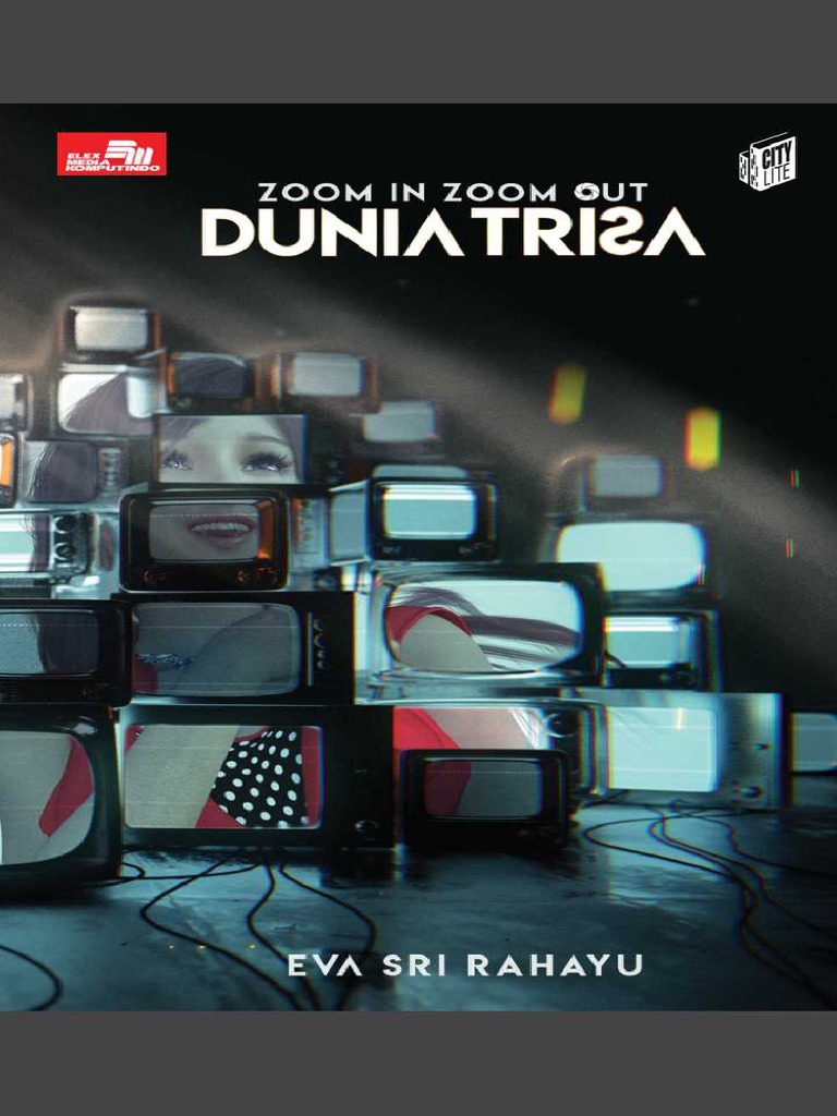 Zoom in Zoom Out Dunia Trisa by Eva Sri Rahayu | PDF
