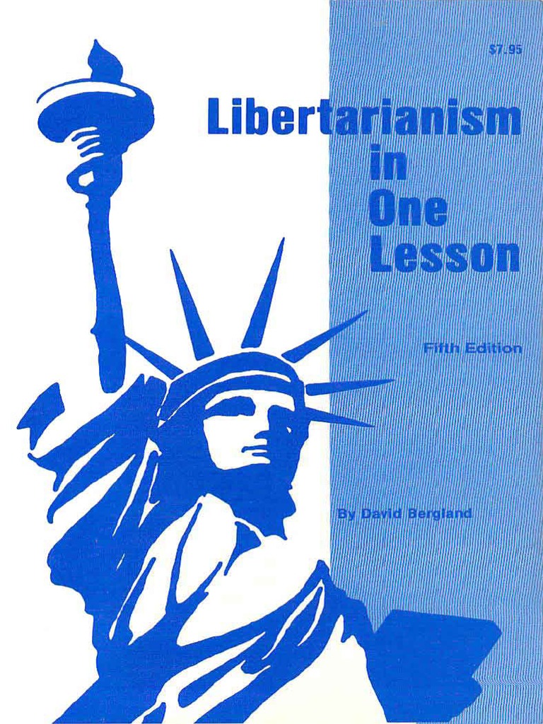 Libertarianism in One Lesson - David Bergland | PDF | Property | United ...