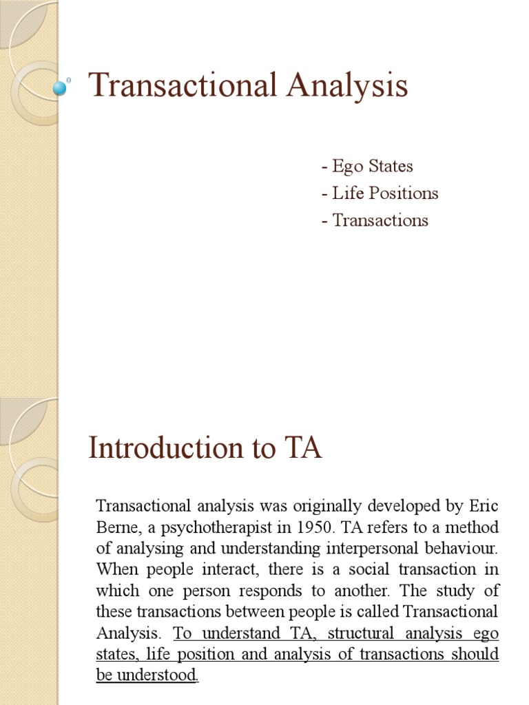 Transactional Analysis: - Ego States - Life Positions - Transactions ...