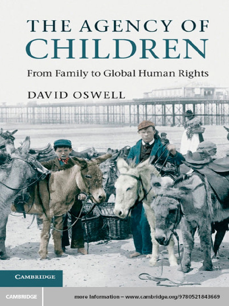 David Oswell The Agency of Children From Family To Global Human Rights ...