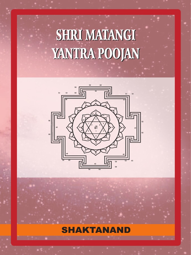 Shri Matangi Yantra Poojan Guide | PDF | Hindu Behaviour And Experience | Tantra