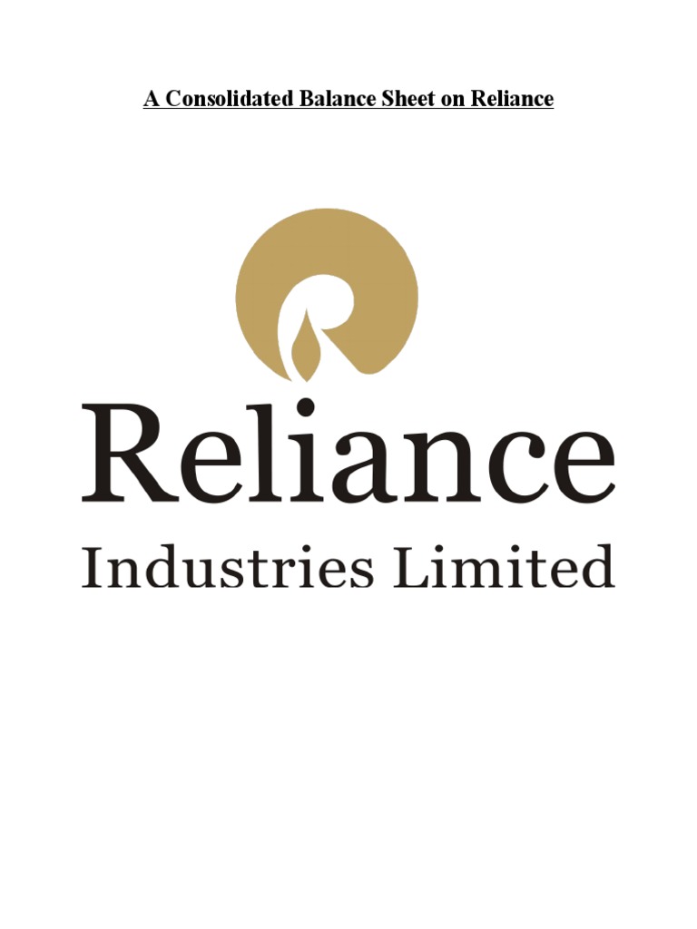 A Consolidated Balance Sheet On Reliance | PDF | Economies | Companies