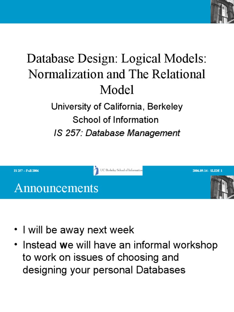 Database Design: Logical Models: Normalization and The Relational Model ...