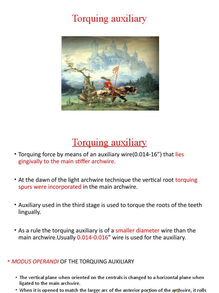 Mastering the Torquing Auxiliary: Optimizing Root Control While ...