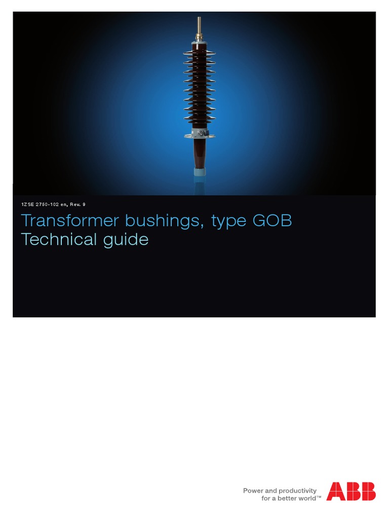 Transformer Bushings, Type GOB: Technical Guide | PDF | Transformer ...