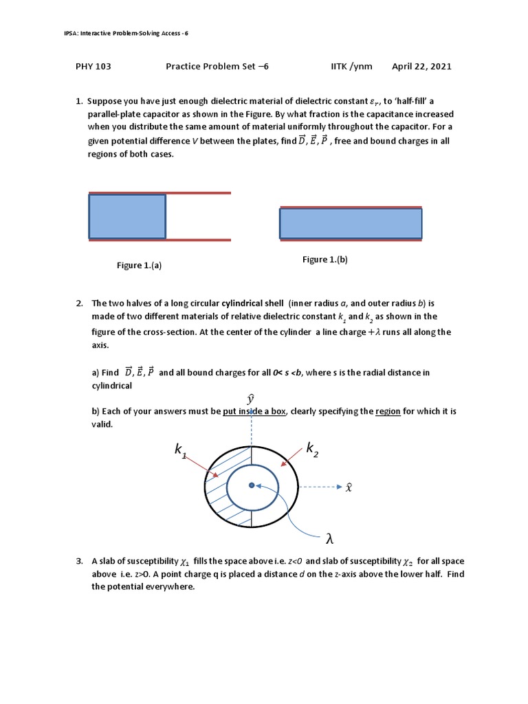 PHY 103 Practice Problem Set - 6 IITK /ynm April 22, 2021 | PDF | Capacitor | Dielectric